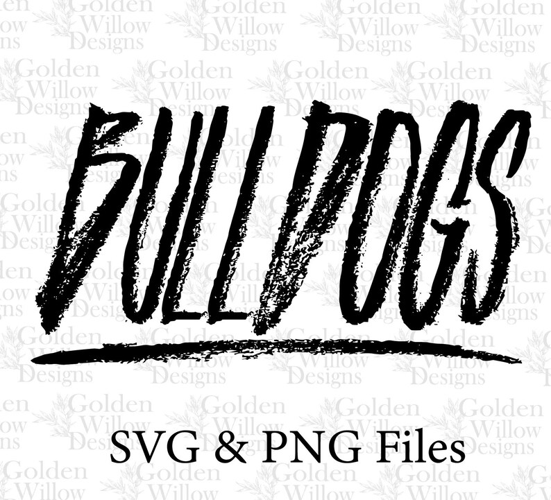 Bulldogs SVG PNG Distressed Mascot Name Cut File Cricut Silhouette ...