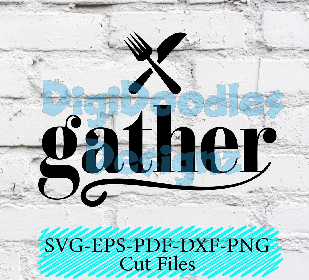 Gather SVG Cut File Cricut Silhouette Laser Engraving Etching PNG EPS ...