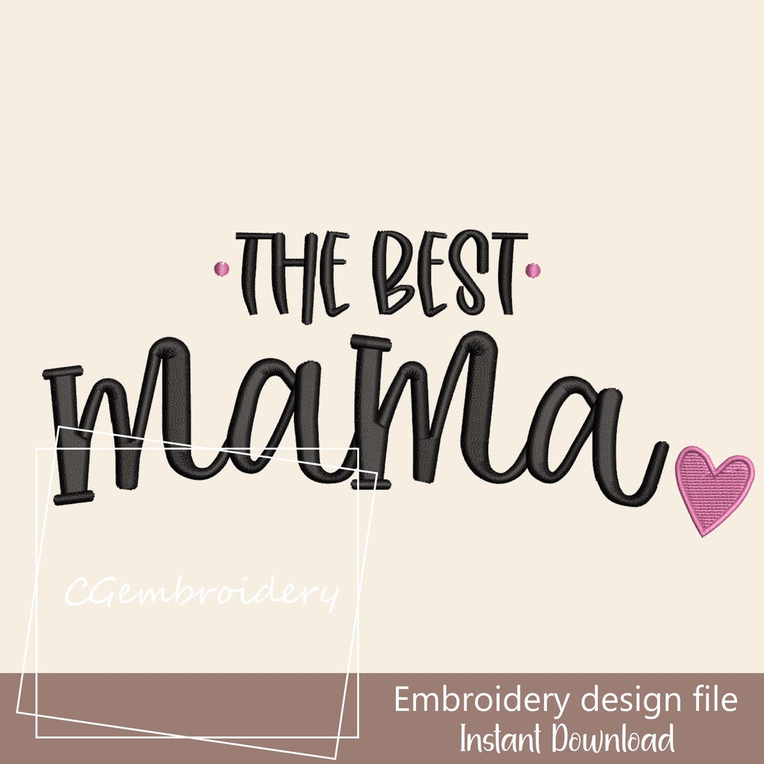 The Best Mama Embroidery Design, Best Mama Embroidered Script Machine ...