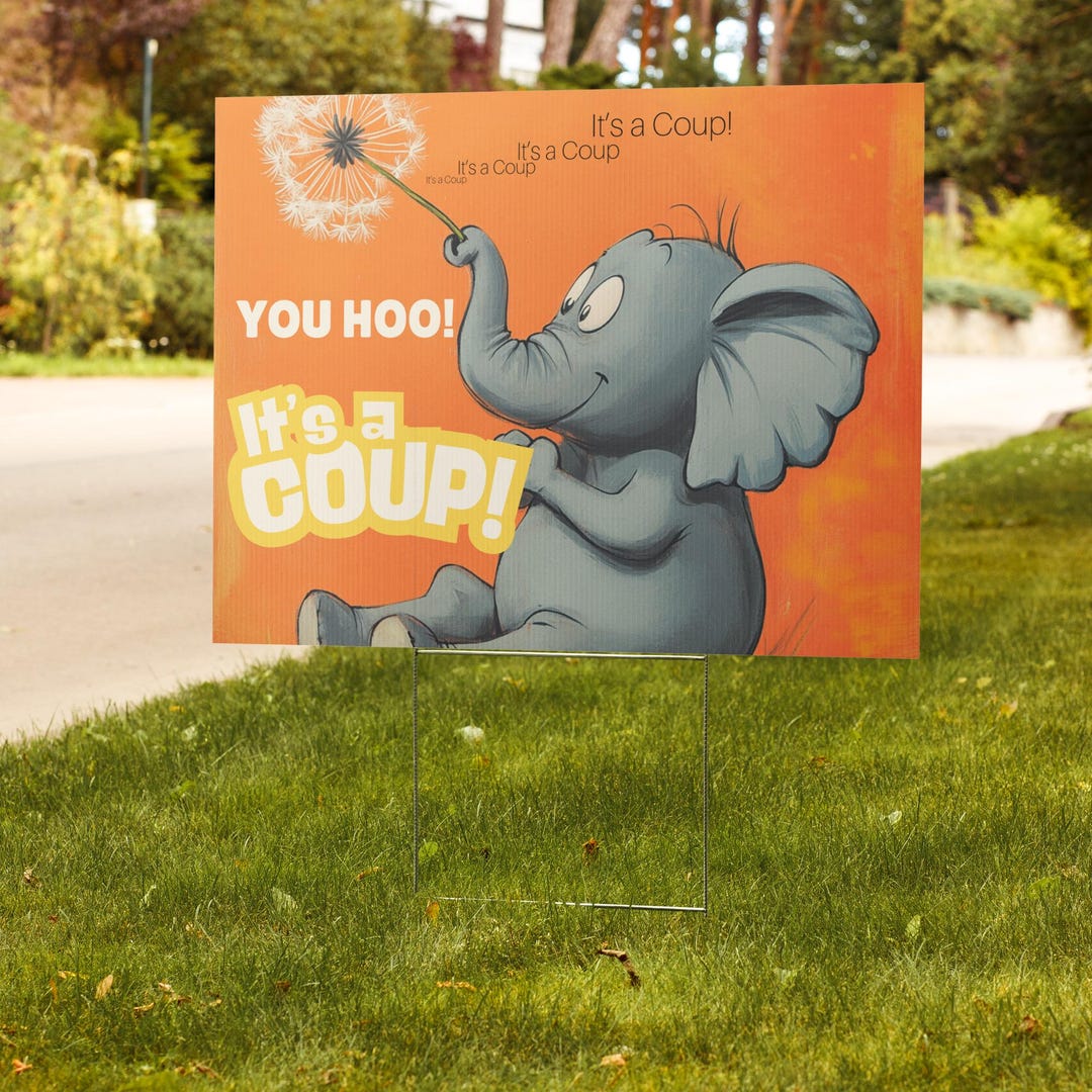 You Hoo It's a Coup Yard Sign, Funny Political Decor - Etsy