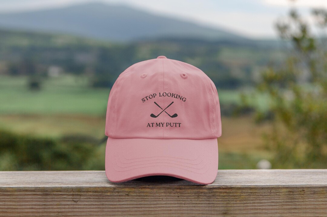 Stop Looking at My Putt Golf Hat, Funny Golf Hat, Classic Dad Cap for ...