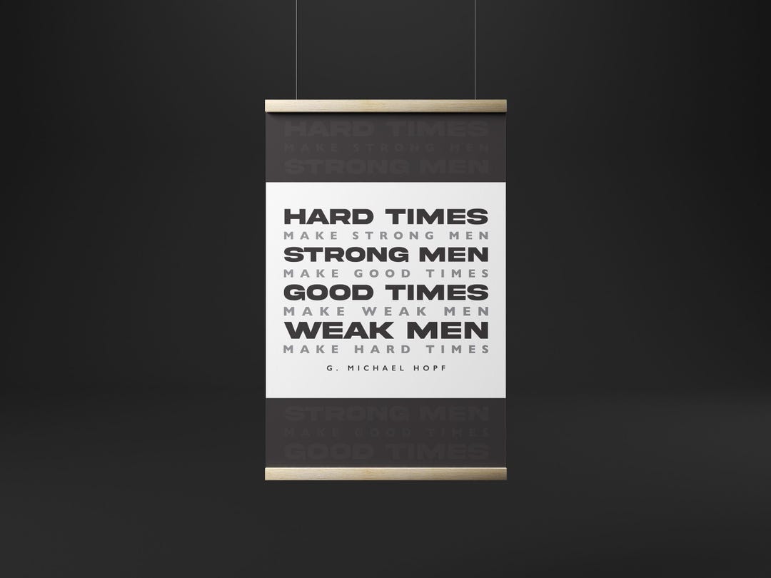 Motivational Quote | Hard Times Quote | G Michael Hopf Quote | Strong ...