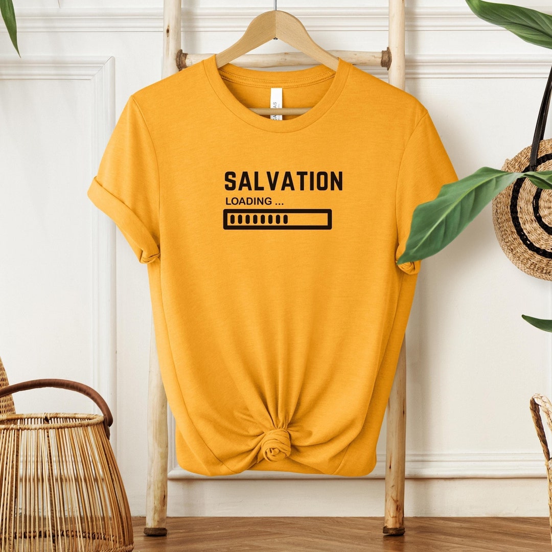 Salvation Loading Shirt| Christian Shirt| Faith Based Tee| Jesus| Bible ...