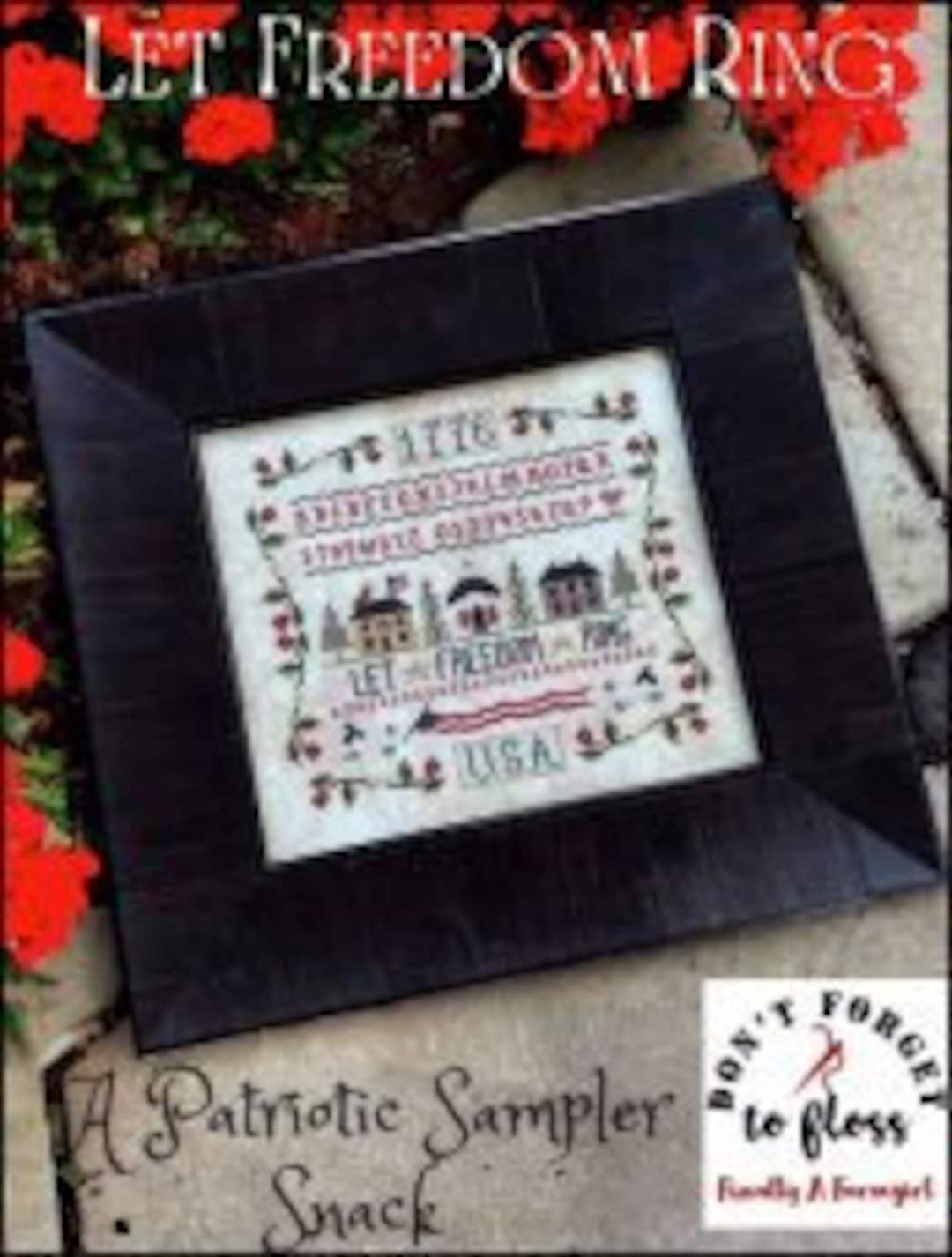 Let Freedom Ring Cross Stitch Pattern Finally A Farmgirl - Etsy