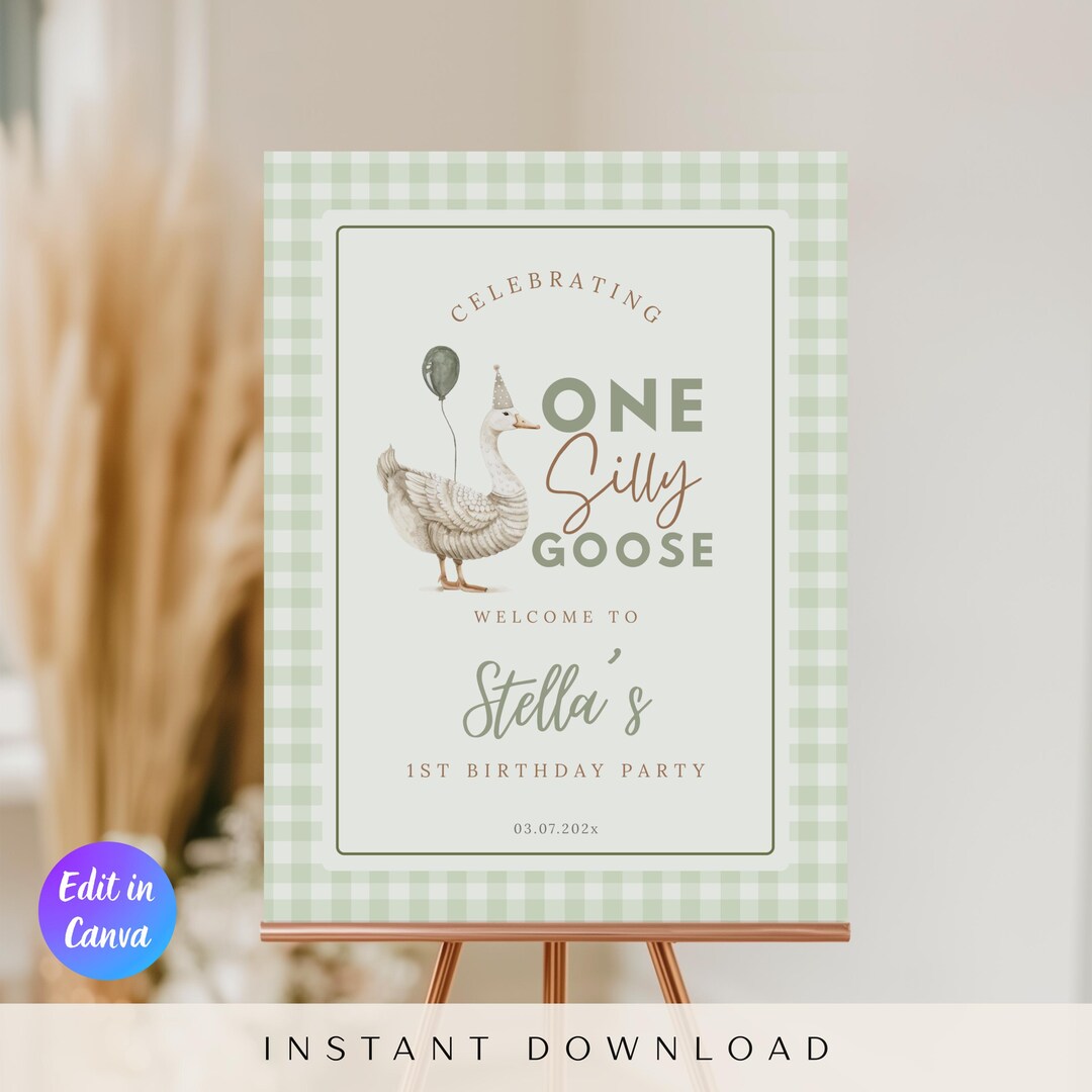 One Silly Goose Birthday Welcome Sign Template, Silly Goose Theme Party ...