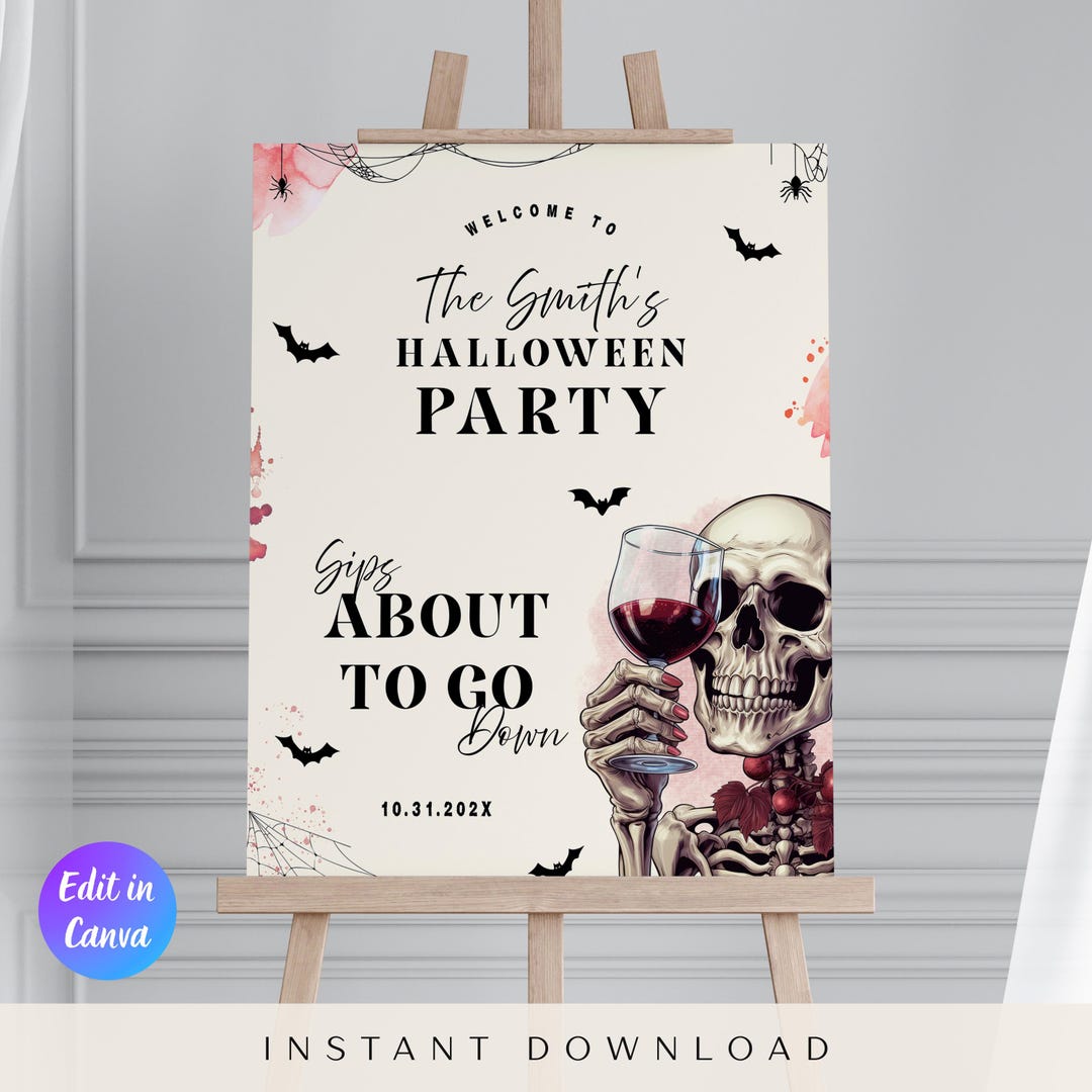 Halloween Party Welcome Sign Template, Sips About to Go Down Skeleton ...