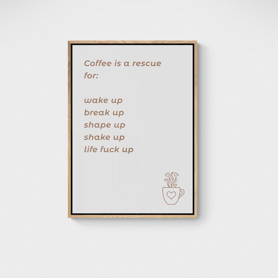 Funny Coffee Quote Printable Kitchen Decor Humorous Caffeine ...