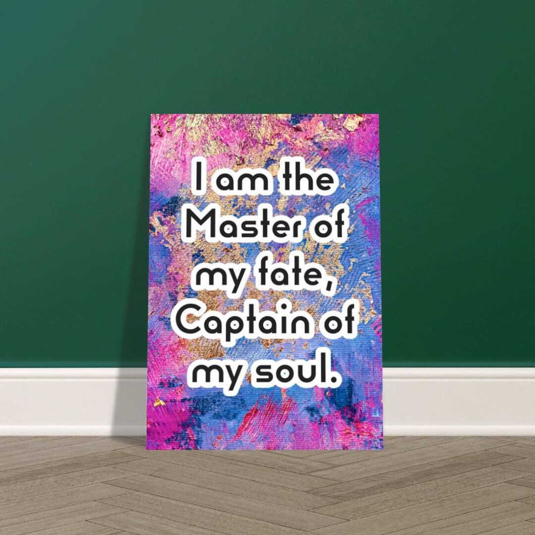 Invictus I Am the Master of My Fate I Am the Captain of My Soul ...