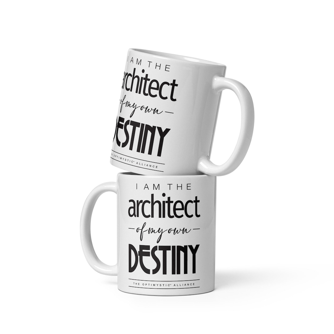Self-reliance Mug: "i Am the Architect of My Own Destiny" - Etsy