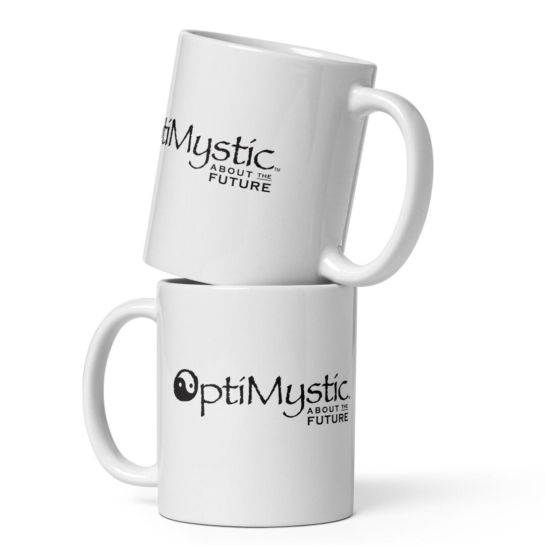 Mug With "optimystic About the Future" Phrase | Positive Affirmation ...