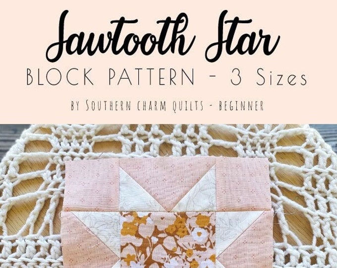 Sawtooth Star Block Pattern 3 Sizes PDF Download - Etsy