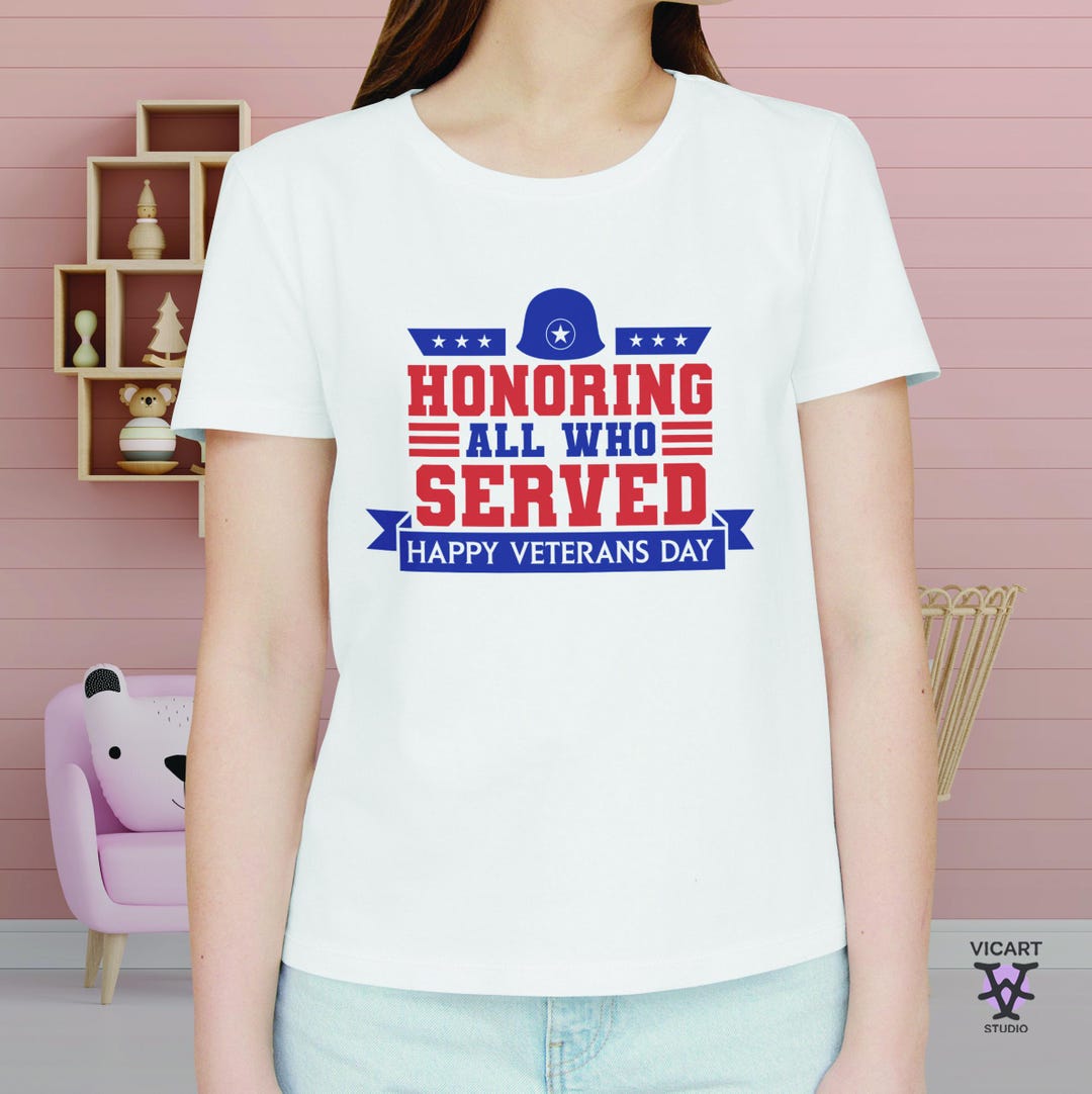 Honoring All Who Served Svg, Thank You Veterans Svg Shirt, USA Flag Svg ...