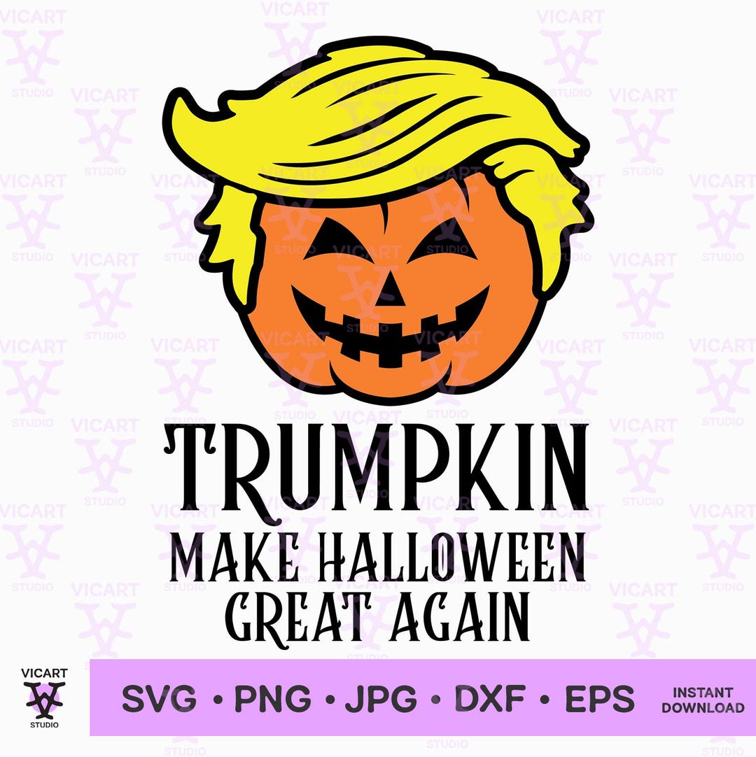Trumpkin Make Halloween Great Again Svg, Trump Head Svg, Pumpkin Svg ...