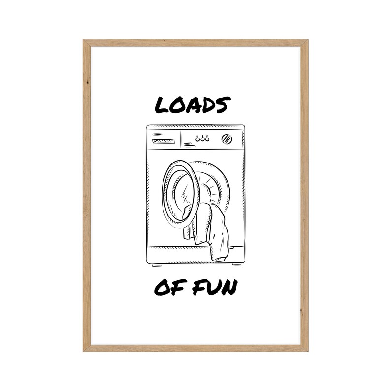 Laundry Print - Loads of Fun Poster, Funny Laundry Room Decor ...