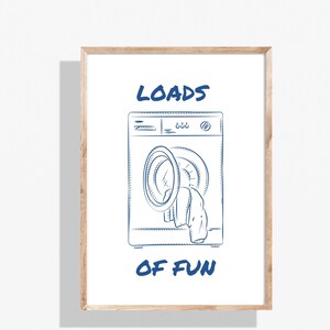 Loads of Fun Poster | Funny Laundry Room Quote Print | Minimalist Wall ...