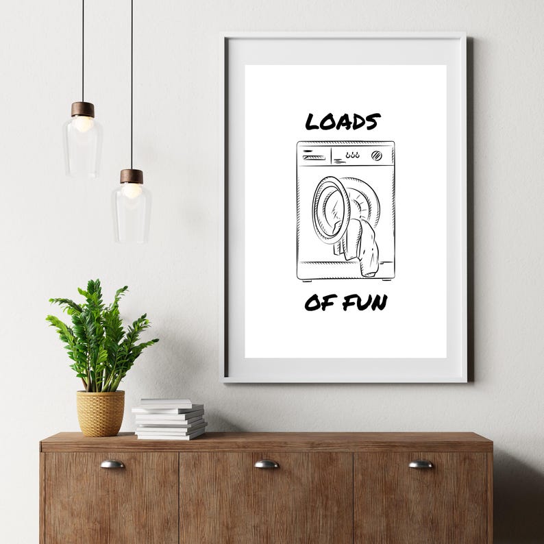Laundry Print - Loads of Fun Poster, Funny Laundry Room Decor ...