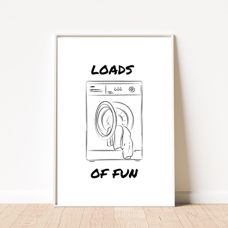 Laundry Print - Loads of Fun Poster, Funny Laundry Room Decor ...
