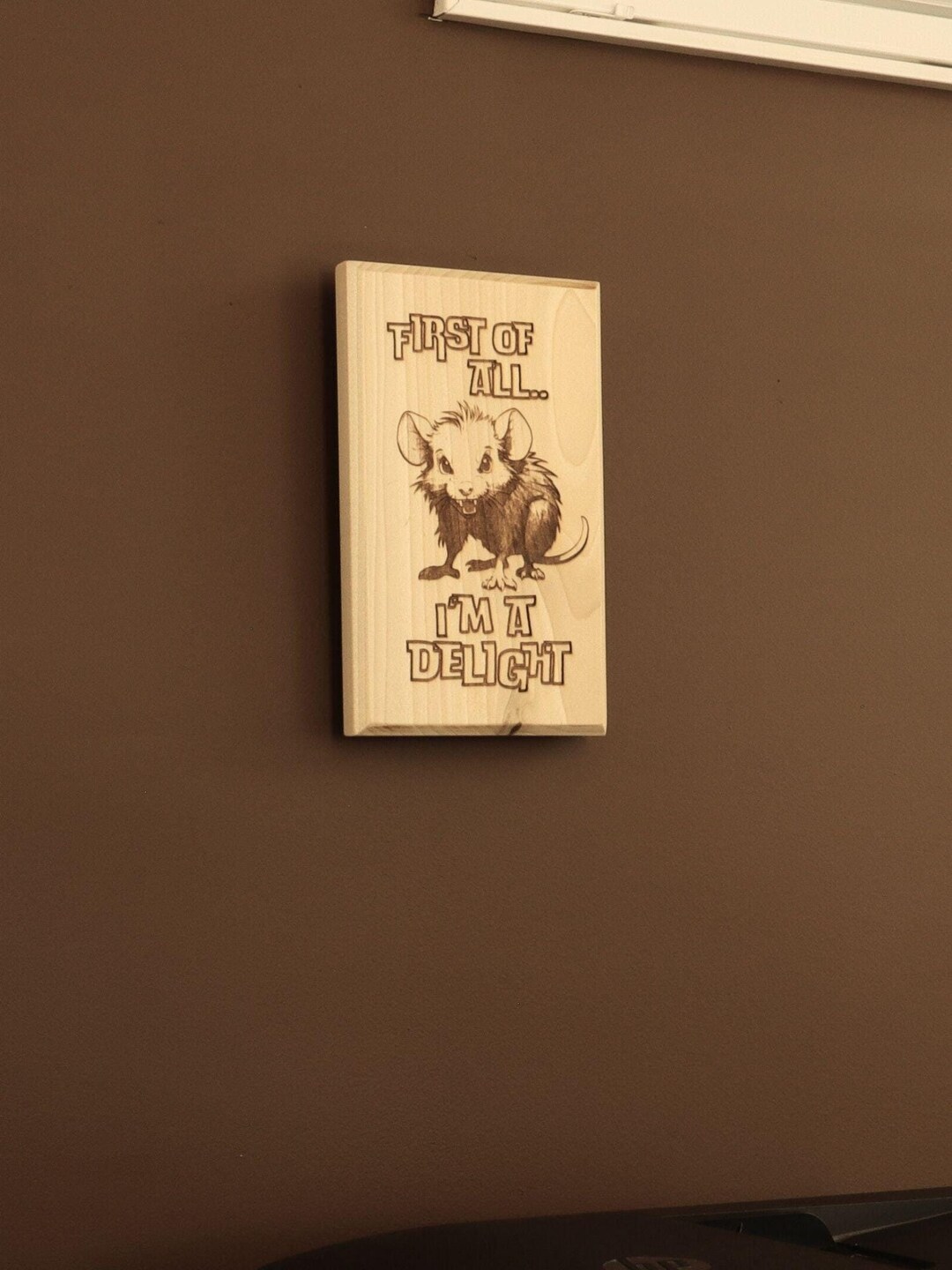 I'm a Delight Laser Engraved Hand Finished Wood Sign 9 Tall by 5.5 Wide ...