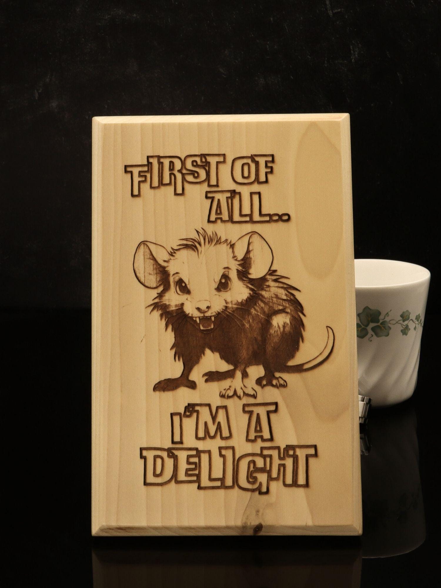 I'm a Delight Laser Engraved Hand Finished Wood Sign 9 Tall by 5.5 Wide ...