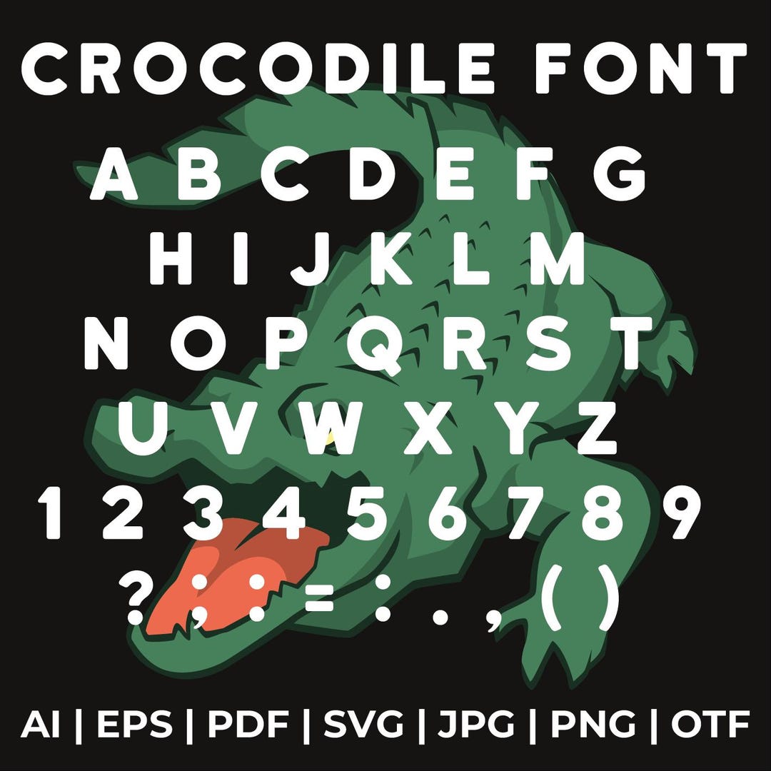 Crocodile Vector Font. Vector Patterns in Svg, Ai, Pdf, Otf, Eps, Png ...