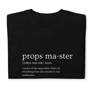 Props Master Definition T-shirt – Theater Tech Crew Shirt – Stage Crew ...
