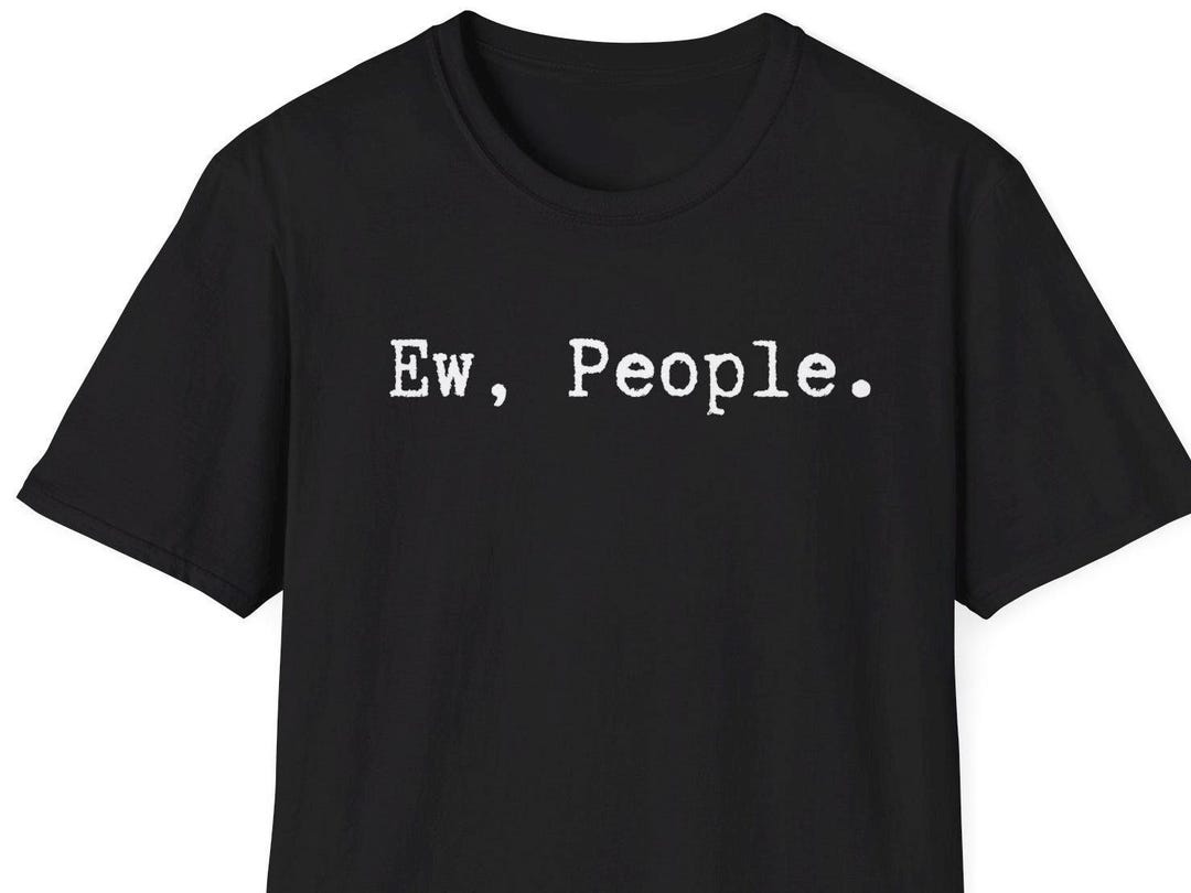 Funny Introvert Cynical Graphic T-shirt, Sarcastic Joke Tee, Unisex ...