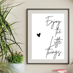 Enjoy the Little Things Print Download. Instant Digital Download! - Etsy