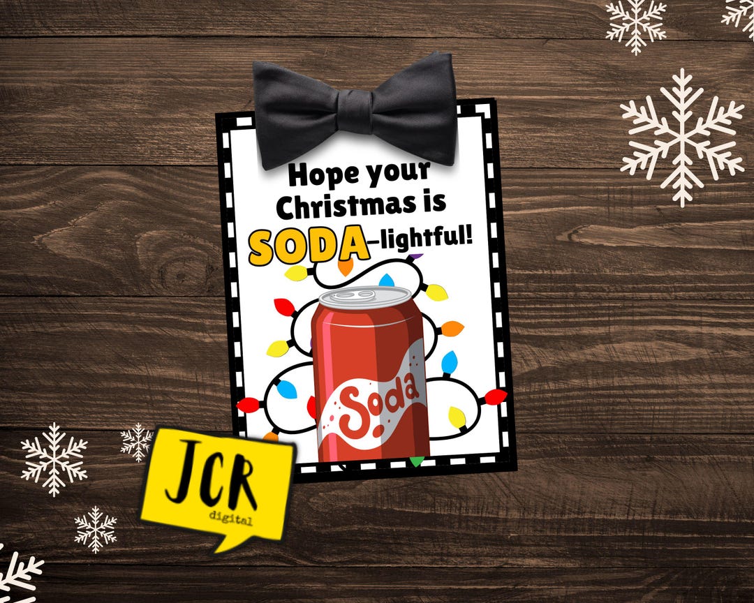 Hope Your Christmas is Sodalightful- Gift Tag- Printable Tags- Neighbor ...