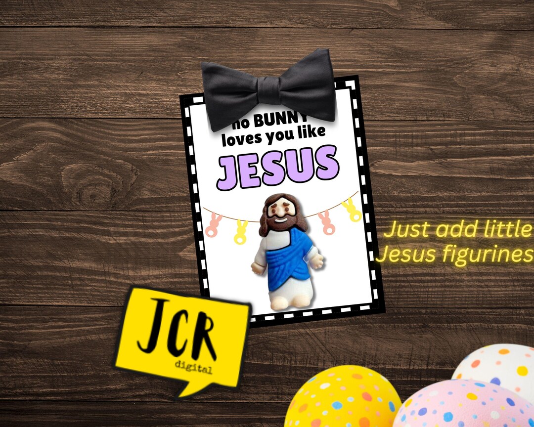 Printable Easter Tags | No Bunny Loves You Like Jesus | Christian Favor ...