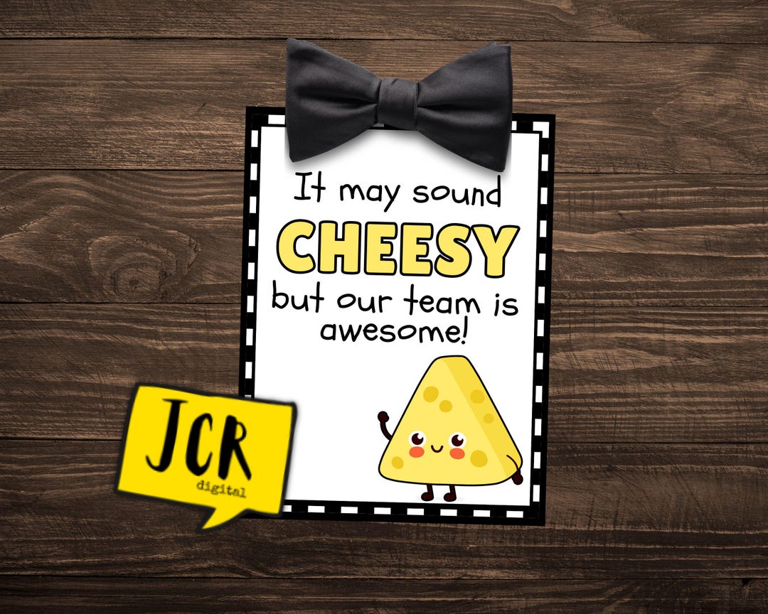 This Might Sound Cheesy- Team Appreciation Tag- Morale Booster- Team ...