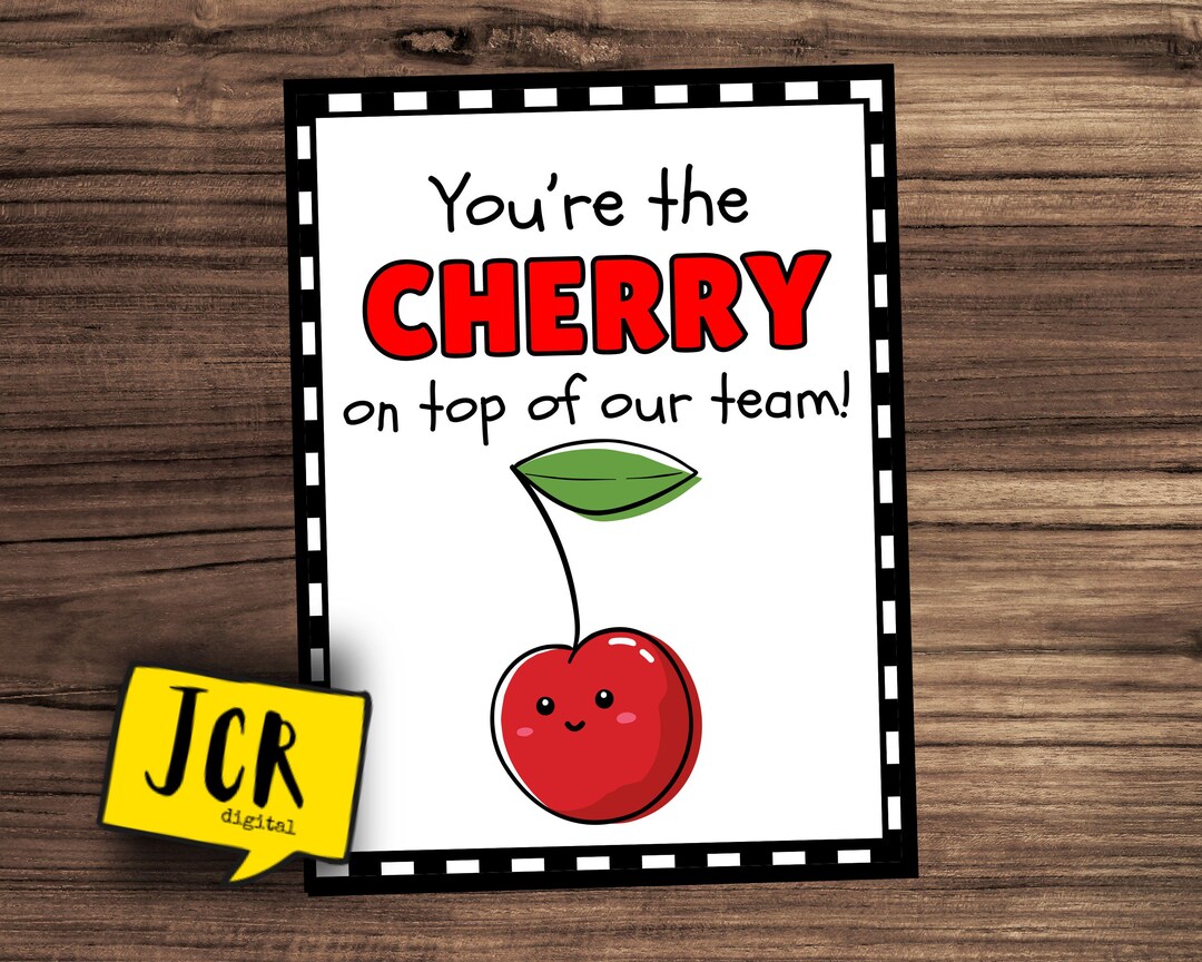Cherry Appreciation Sign: Team Morale Office Art (8x10" PDF) - Etsy