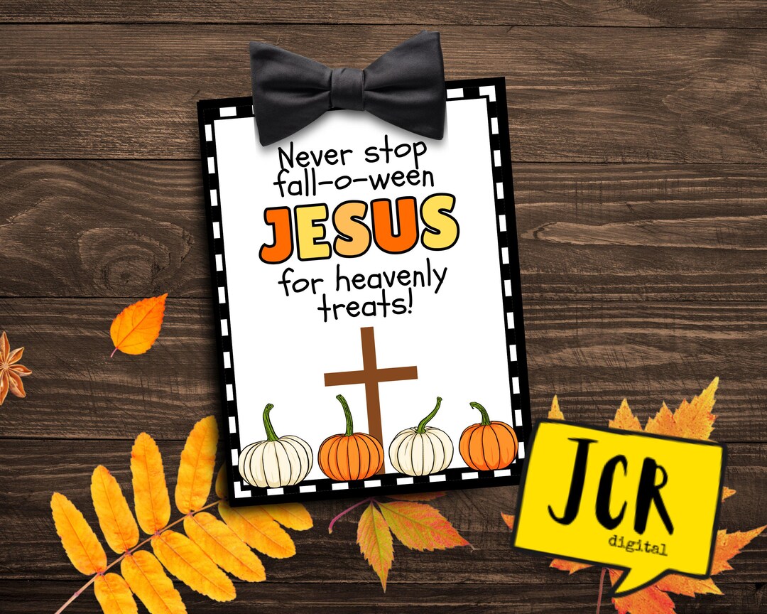 Never Stop FALLOWEEN Jesus- Fall Treat Tag- Thank You Tag- Appreciation ...