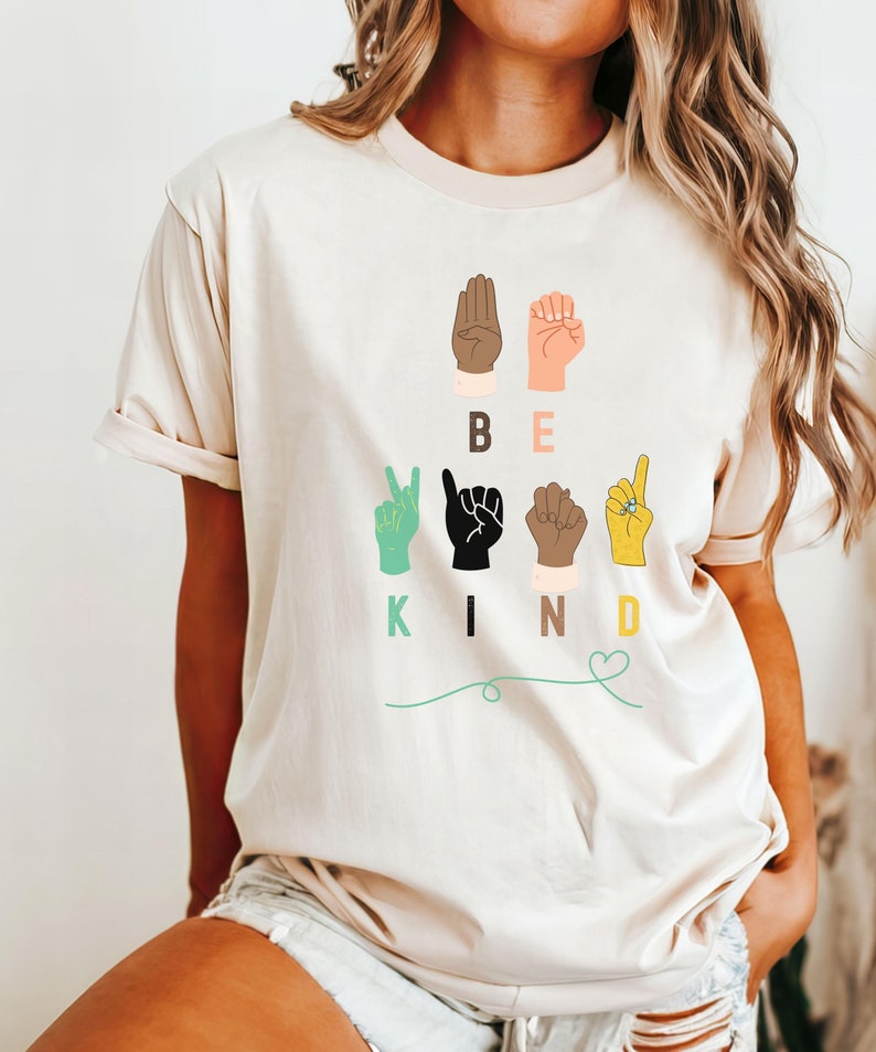 ASL 'be Kind' Tee Shirt Sign Language Inclusive Top, All Races Graphic ...