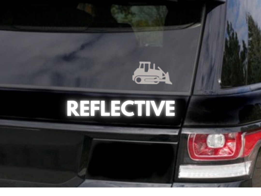 REFLECTIVE Bulldozer Vehicle Decal Decal Sticker for Car Window Bumper ...