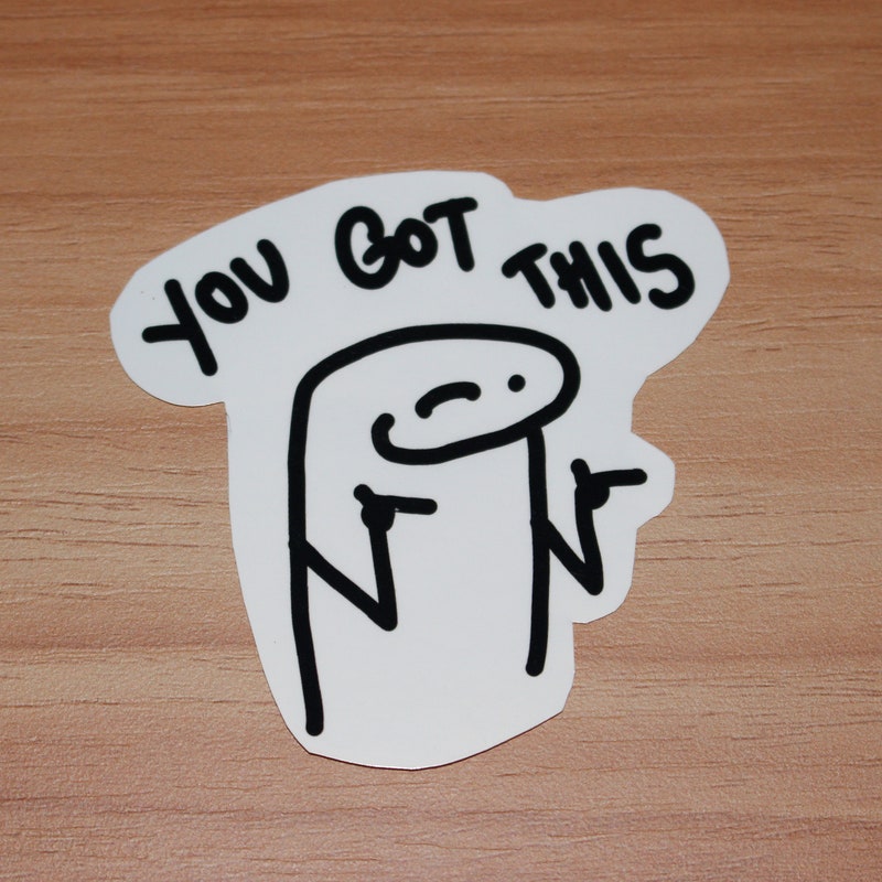 You Got This Sticker - Etsy