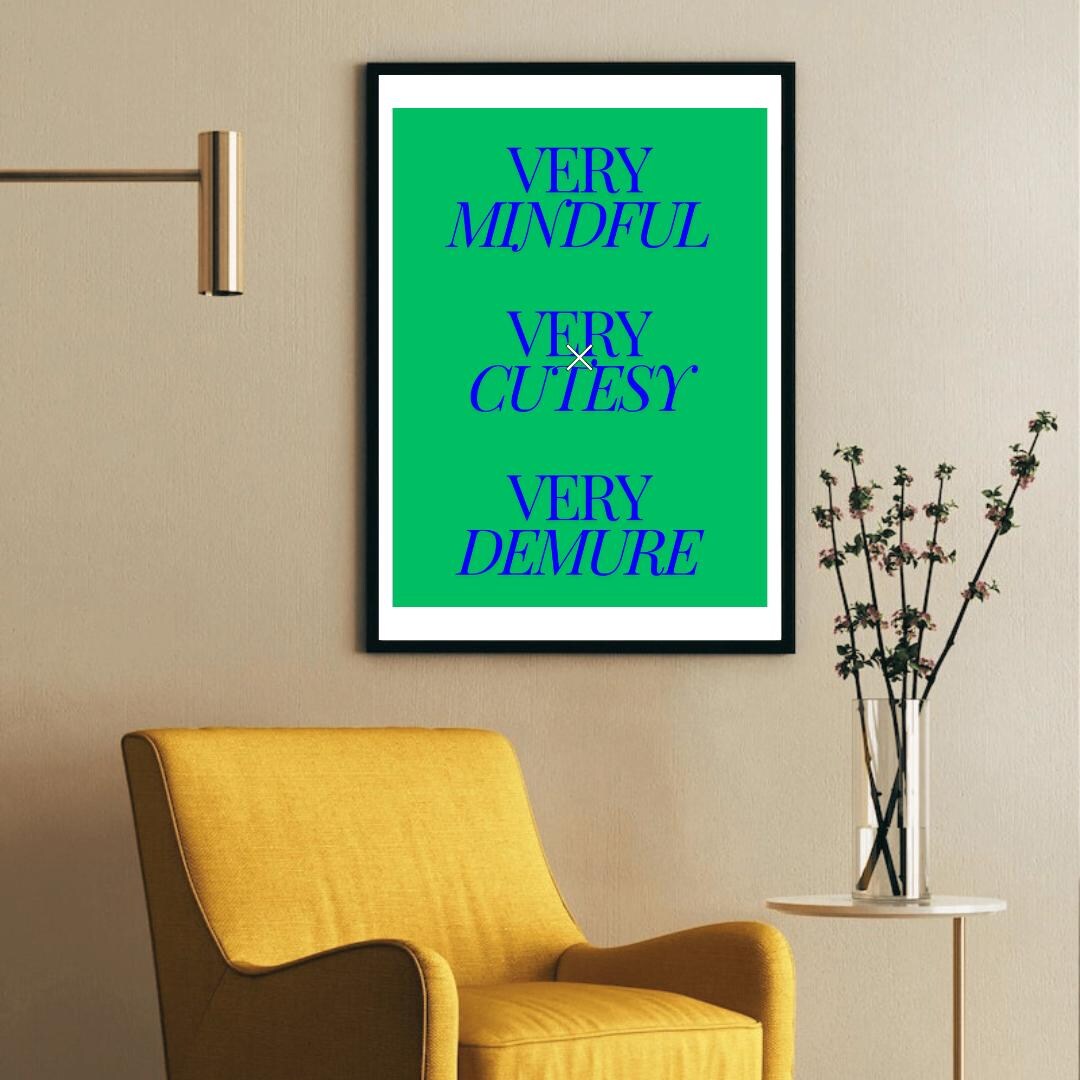 Very Cutesy, Very Demure, Very Mindful Tik Tok Wall Art Print (green ...