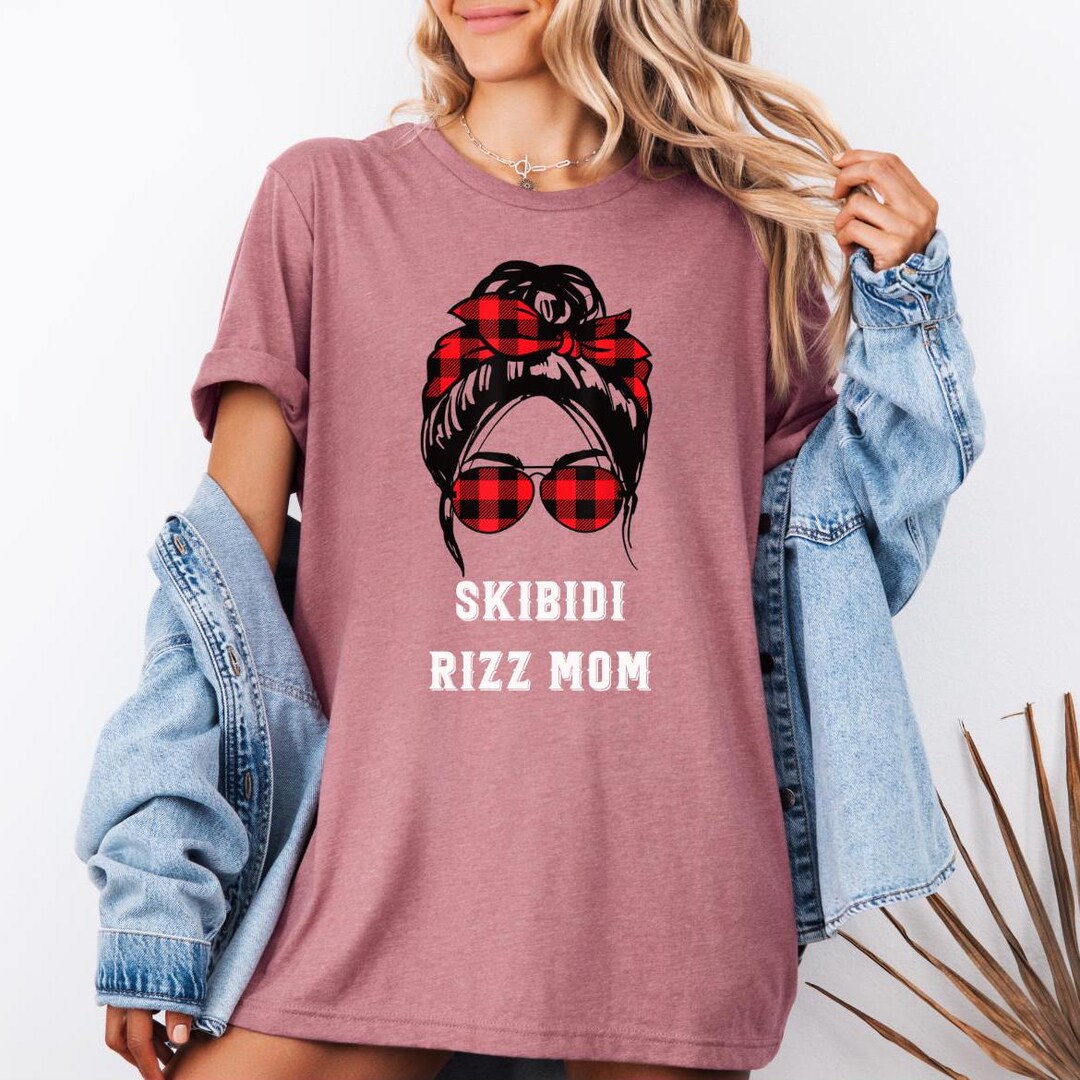 Skibidi Rizz Mom Shirt, Funny Teenage Slang, Gen Z Mom - Etsy
