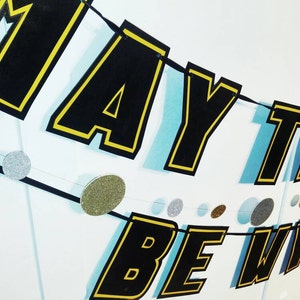 MAY the Force Be With YOU Banner, Star Wars Day Banner, Star Wars Day ...