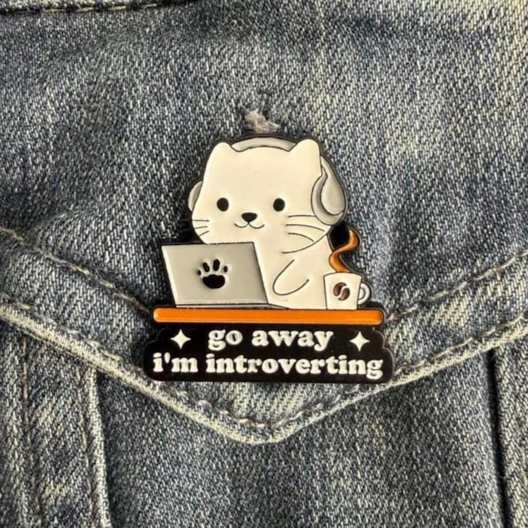Go Away I’m Introverting Cat Enamel Pin - Etsy