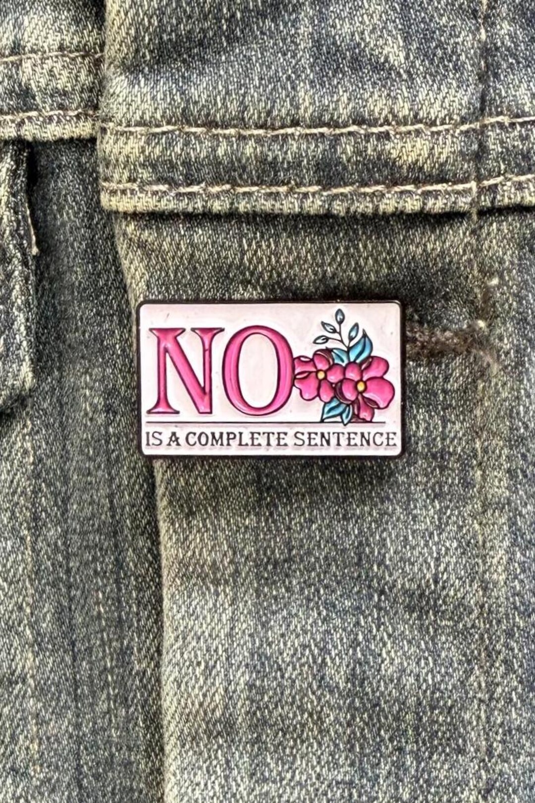 No is a Complete Sentence Enamel Pin – Feminist Empowerment Pin - Etsy
