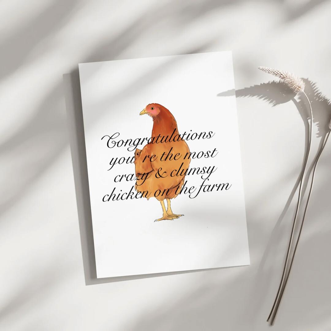 Congratulations You're the Most Crazy & Clumsy Chicken on the Farm - Etsy