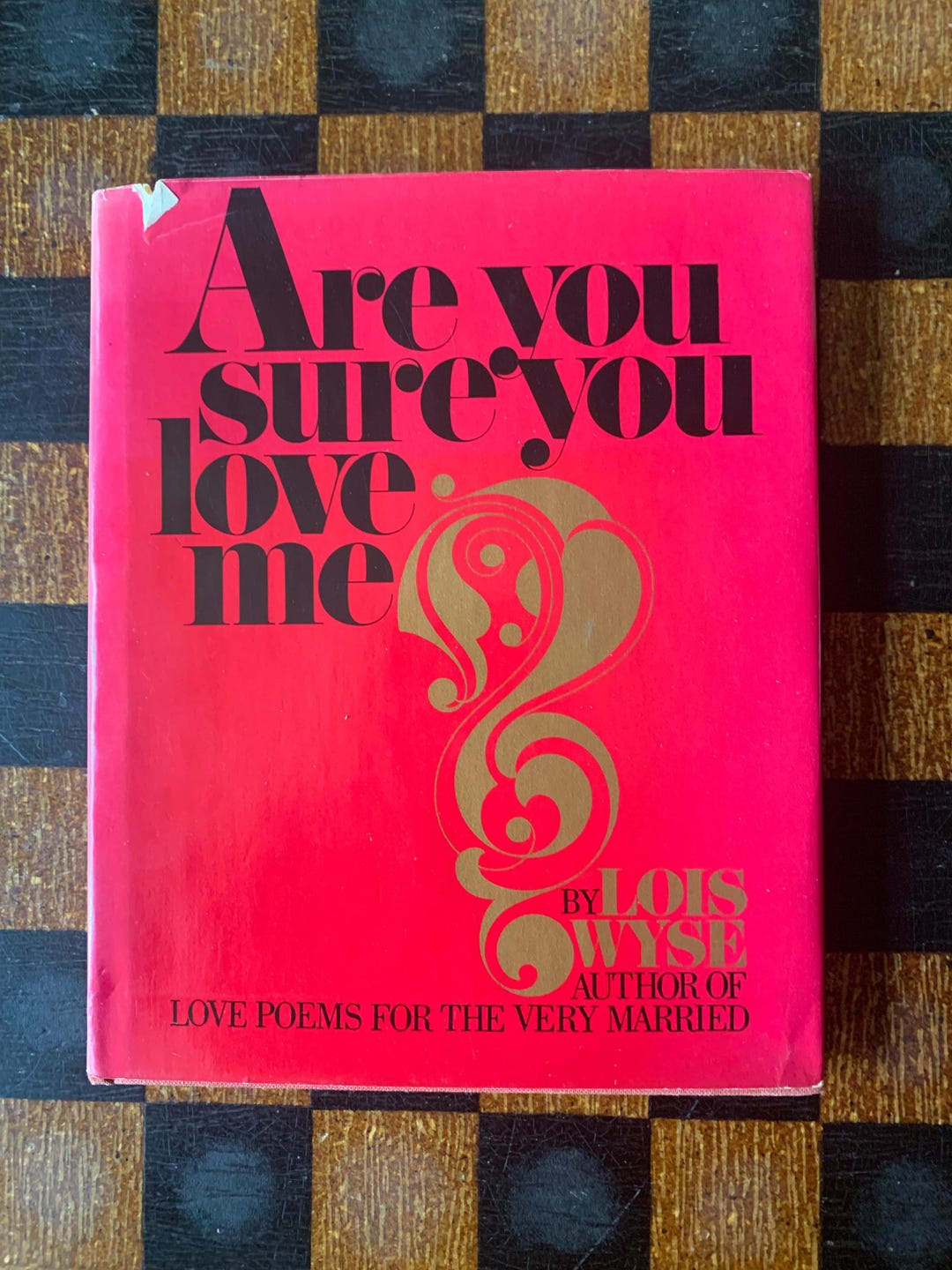 Are You Sure You Love Me? by Lois Wyse (world Publishing Company, 1969 ...