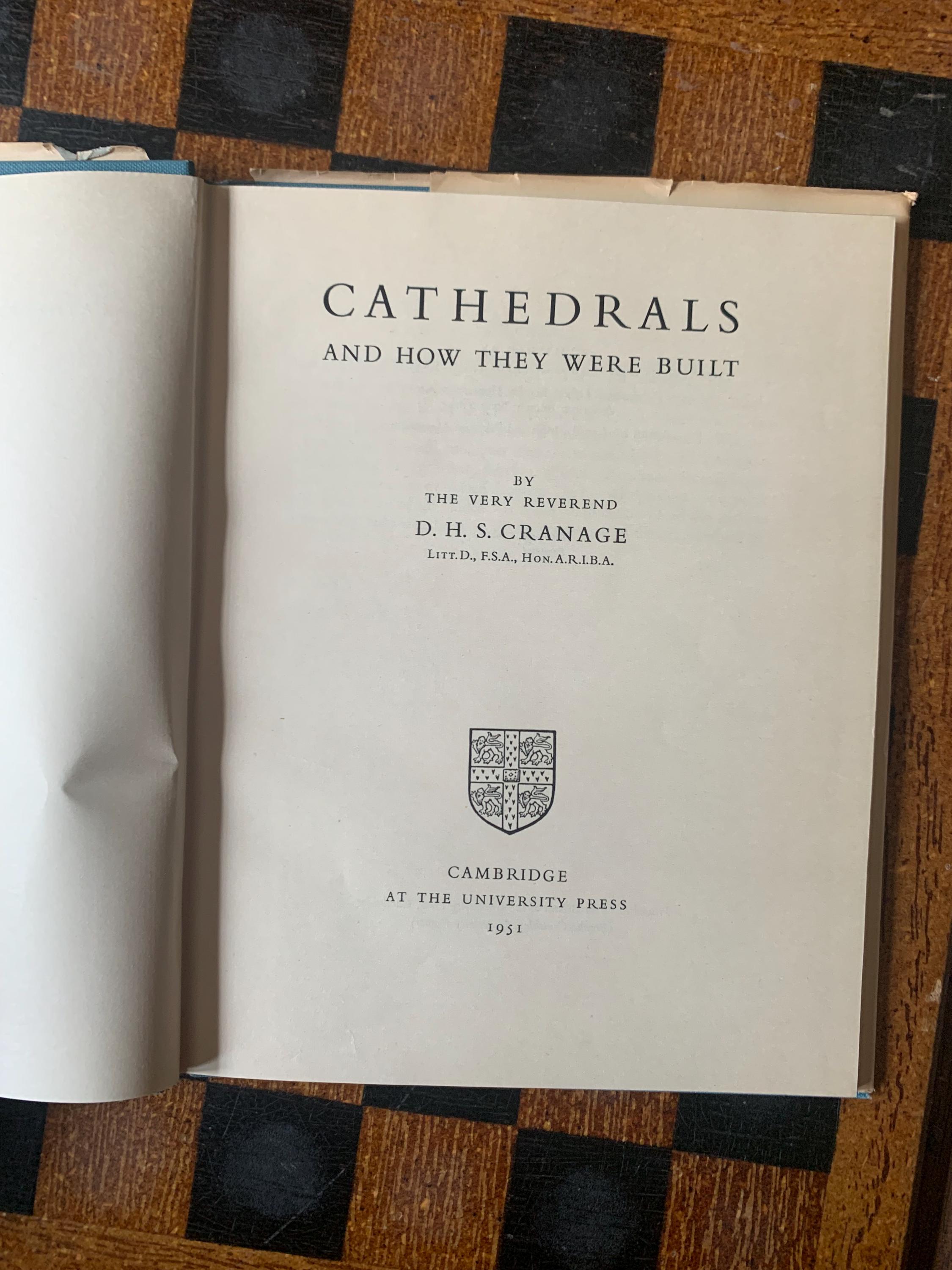 Cathedrals and How They Were Built by D.H.S. Cranage (cambridge ...
