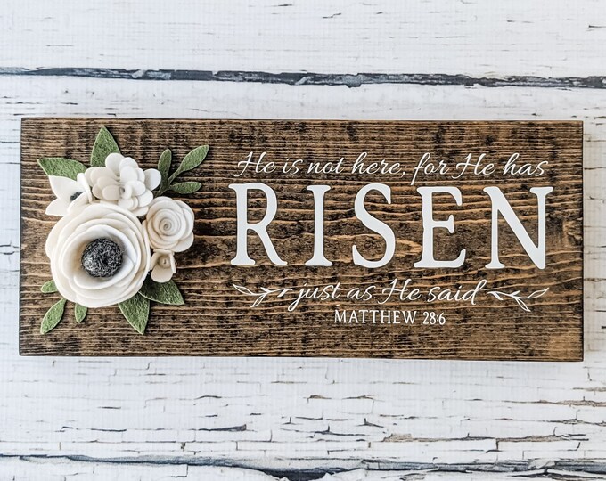 He is Risen Sign With White Felt Flowers Easter Decor - Etsy