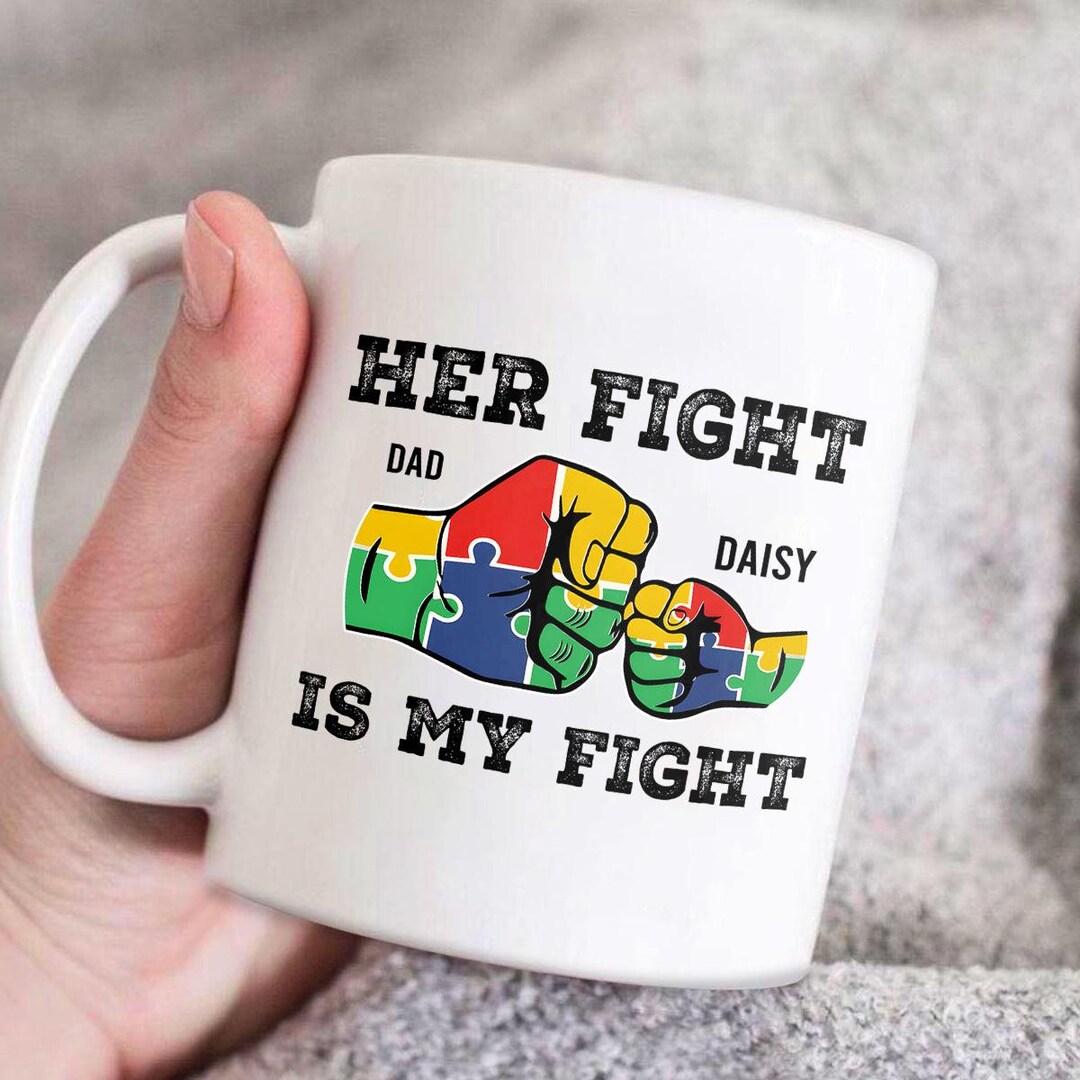 His Fight Her Fight is My Fight Autism Awareness Personalized Mug ...