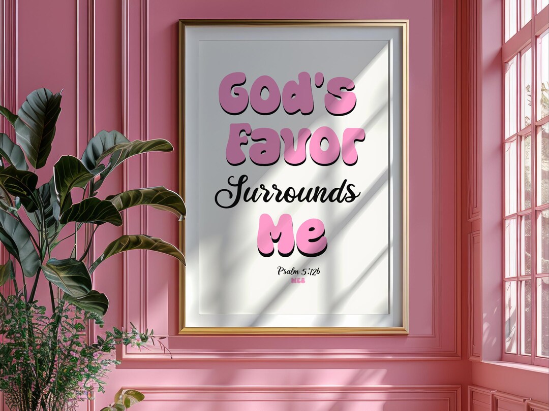 Pink Christian Wall Art, God's Favor Psalm 5 12, Preppy Posters, Teen ...