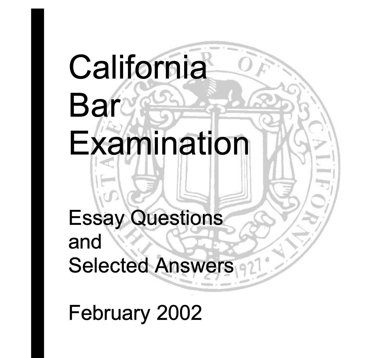 California Bar Exam Essays & Selected Answers: 2002–2025 Complete Study ...