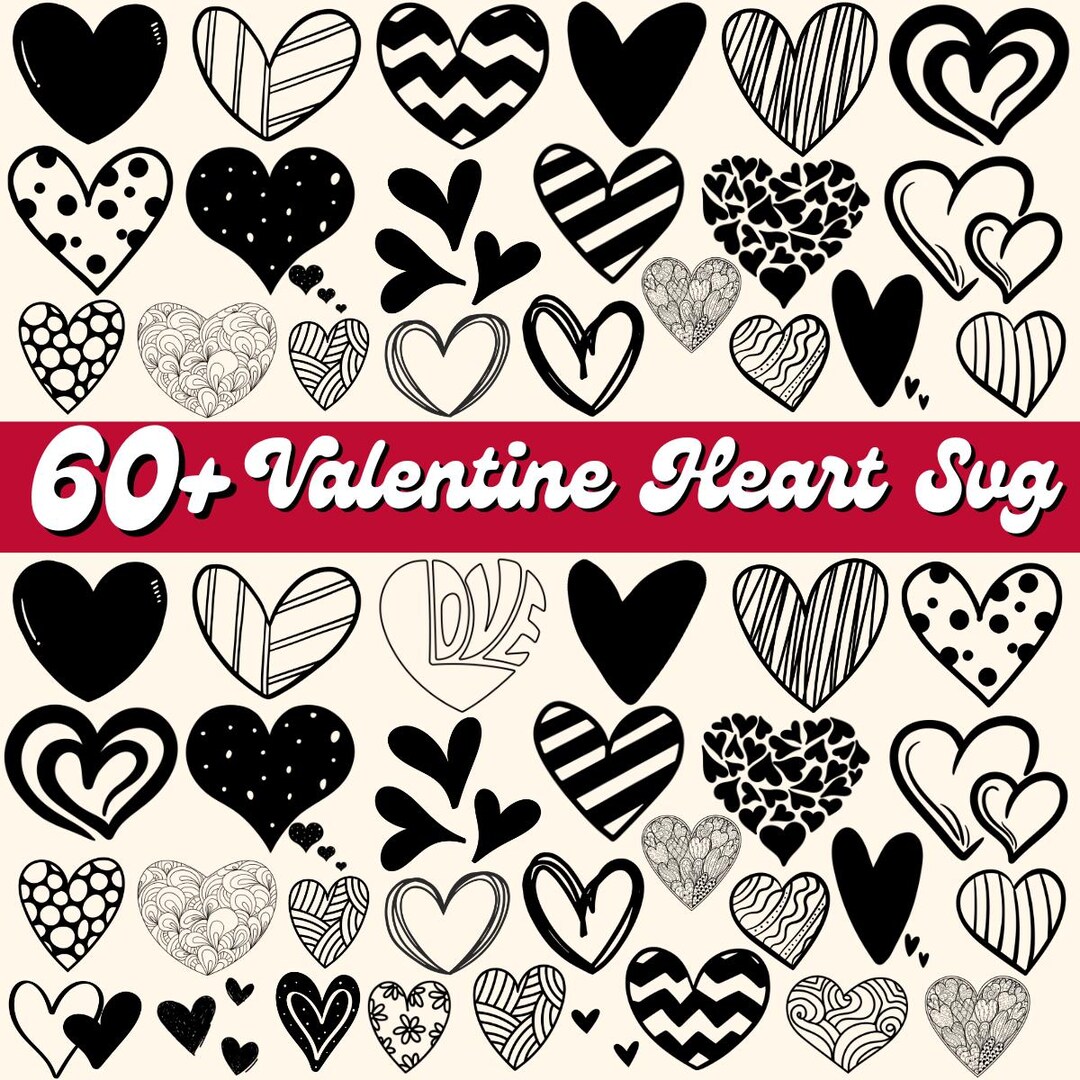 60 + Valentine's Heart Svg Bundle, Hand Drawn Heart Svg, Heart Clipart ...