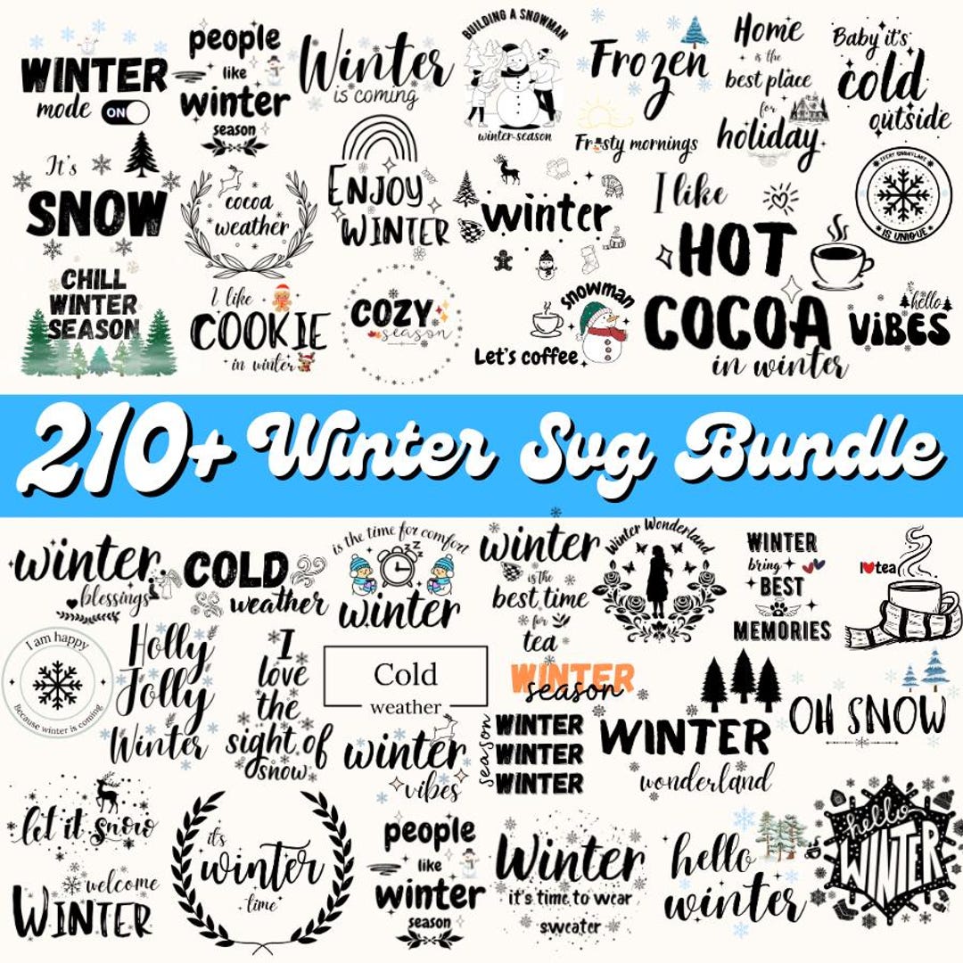 210 + Winter Svg Bundle, Winter Season Svg, Snowman Svg, Winter Vibes ...