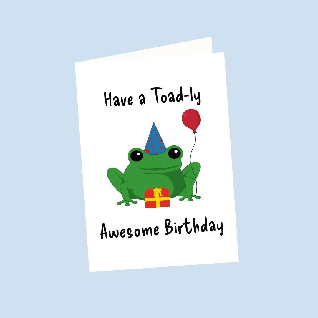 Funny Happy Birthday Card, Frog Birthday Card, Have a Toadly Awesome ...